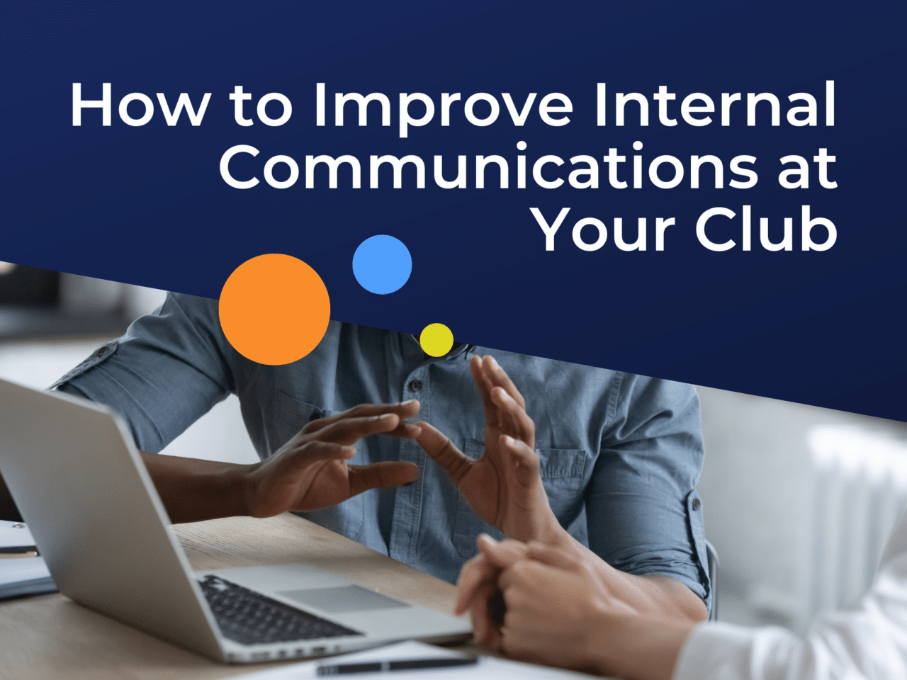 How to Improve Internal Communications at Your Club - RacquetDesk